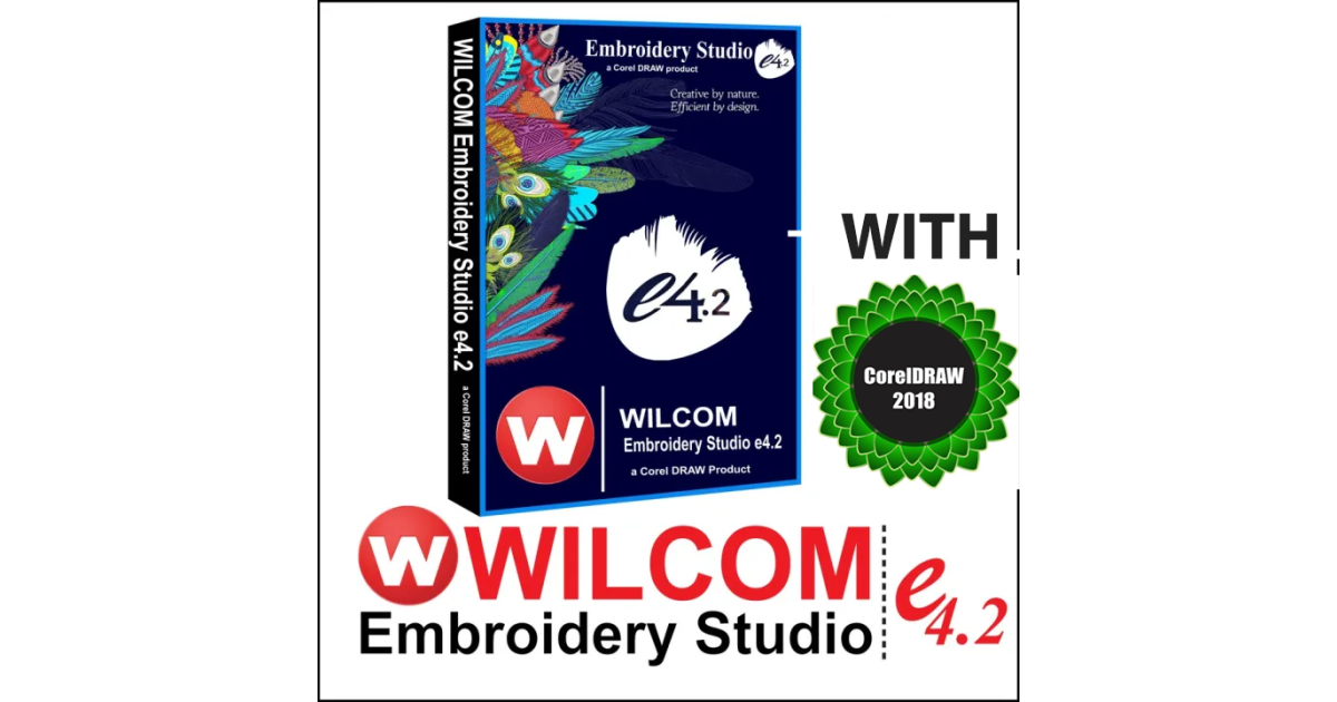 WILCOM EMBROIDERY STUDIO DESIGNING E4.2 + CORELDRAW 2018 | Sell-SA